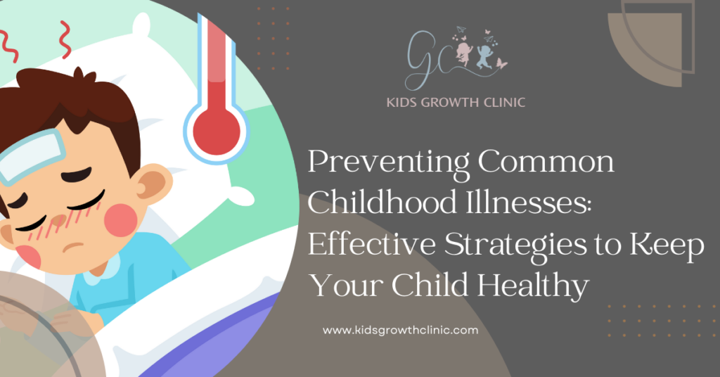 Prevention and Management of Common Childhood Illnesses: Understanding ...