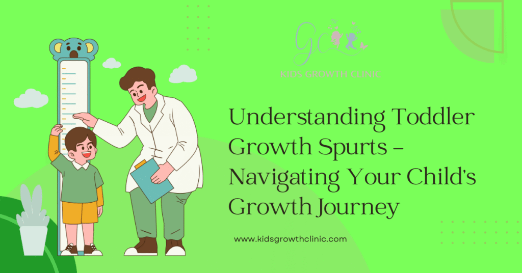 Growth Spurt in Toddlers: Everything Parents Need to Know About Toddler ...